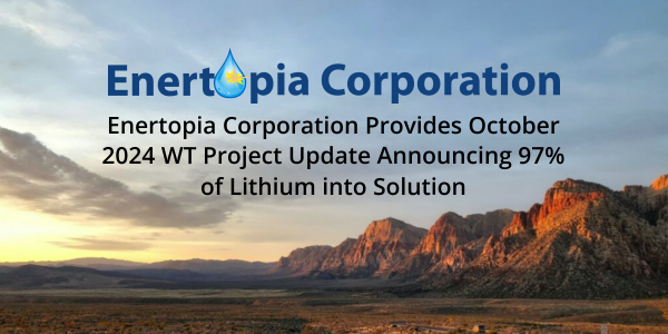 Enertopia Corporation Provides October 2024 WT Project Update ...